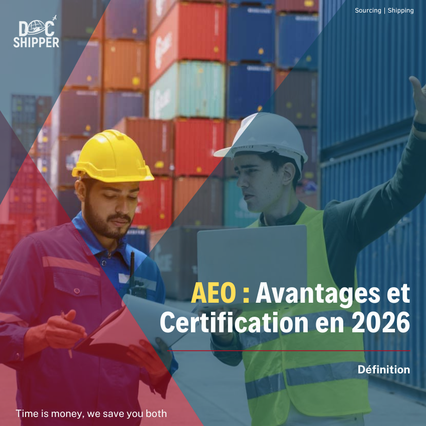 AEO : Avantages et Certification en 2026 | DocShipper