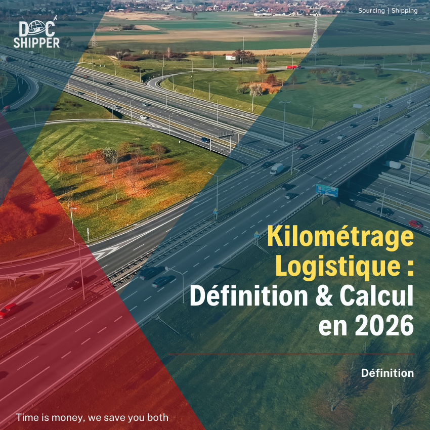 Kilométrage Logistique : Définition & Calcul en 2026 | DocShipper
