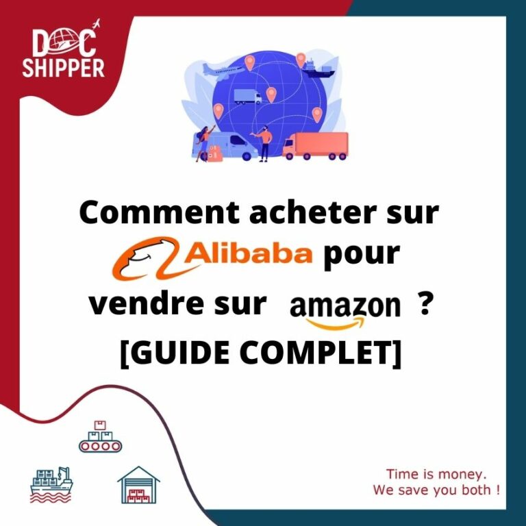 Comment acheter sur Alibaba pour vendre sur Amazon ? [GUIDE COMPLET ...