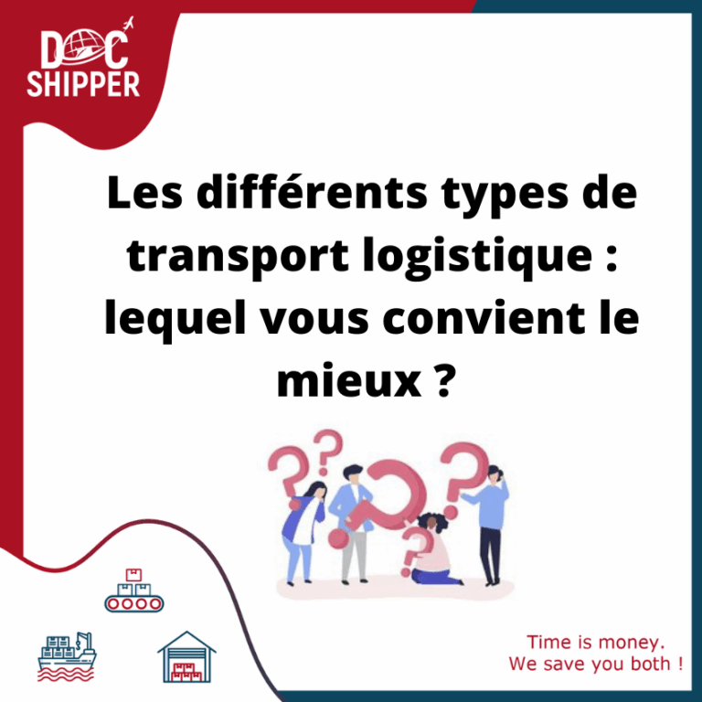 Les différents types de transport logistique : lequel vous convient le ...